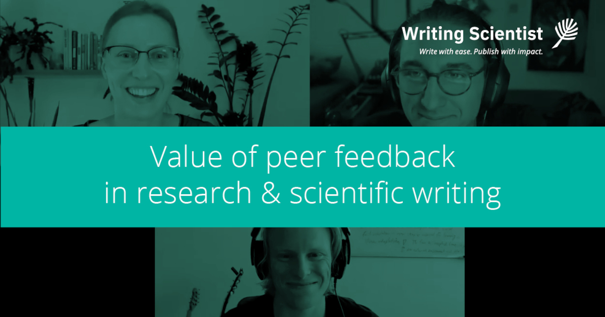 Value of peer feedback in research & scientific writing | Writing Scientist